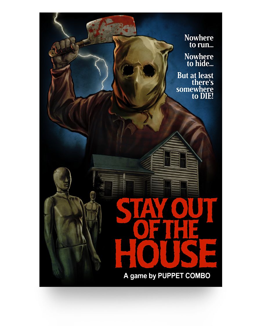 Stay Out of the House Poster – Puppet Combo